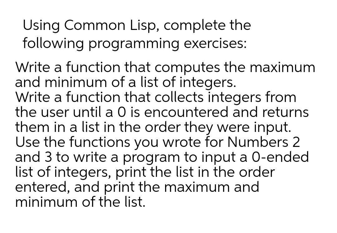 Solved Using Common Lisp Complete The Following Programming 