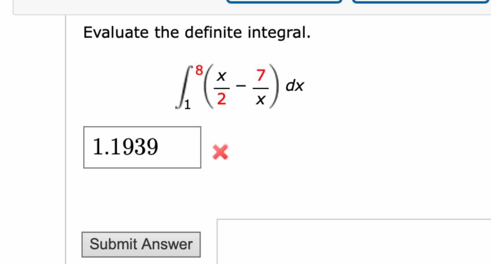 Solved Evaluate the definite integral.∫18(x2-7x)dx | Chegg.com