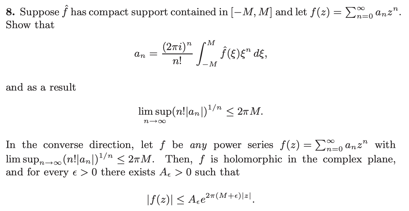 Solved 8. Suppose f^ has compact support contained in [−M,M] | Chegg.com