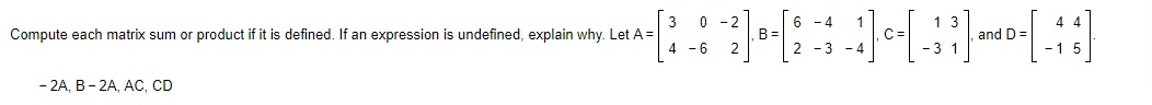 Solved Compute each matrix sum or product if it is defined. | Chegg.com