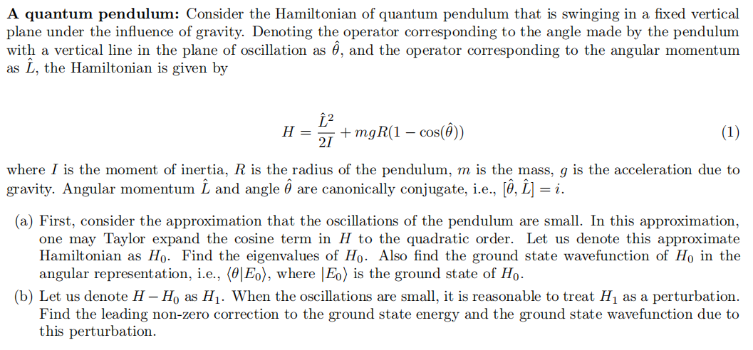 Solved A quantum pendulum: Consider the Hamiltonian of | Chegg.com