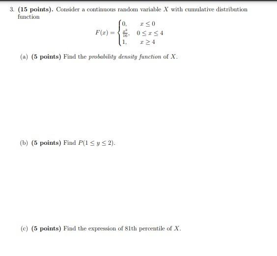 Solved (15 points). Consider a continuous random variable X | Chegg.com