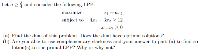 Solved Let a≥43 and consider the following LPP: maximize | Chegg.com