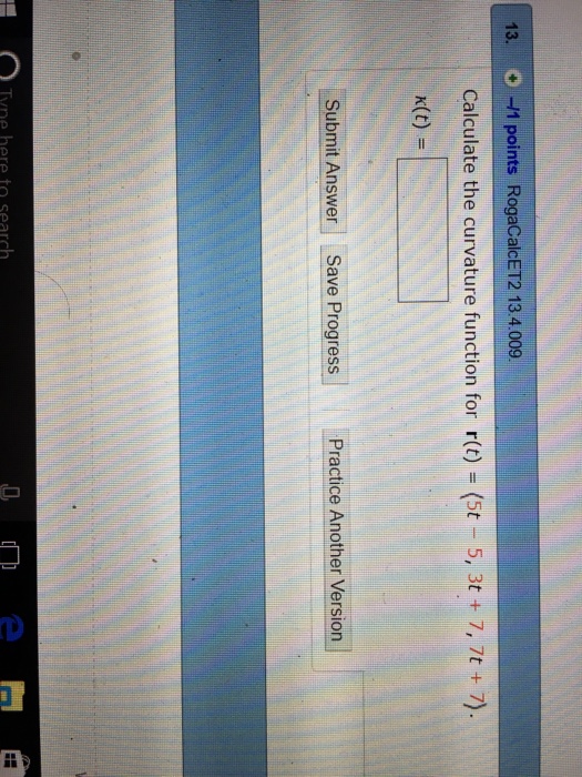 Solved Calculate the curvature function for r(t) = (5t - 5, | Chegg.com