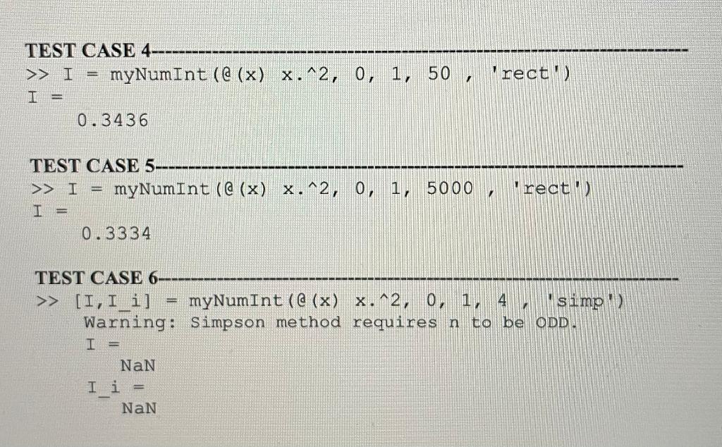 Solved Write a function [I,I_i] = myNumInt(myFunction, a, b, | Chegg.com
