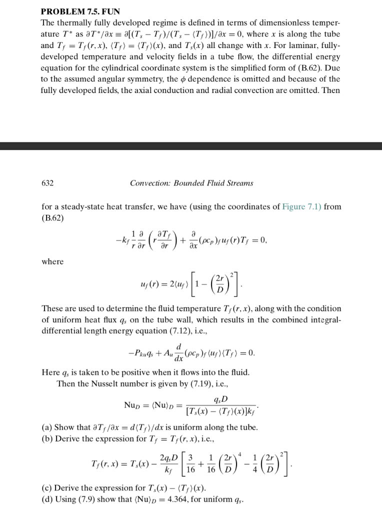 PROBLEM 7.5. FUN The thermally fully developed regime | Chegg.com