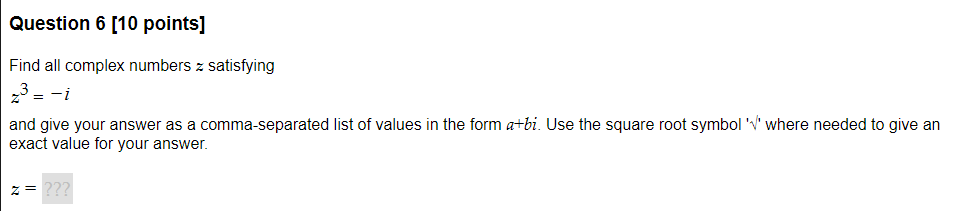 Solved Question 6 [10 points] Find all complex numbers z | Chegg.com