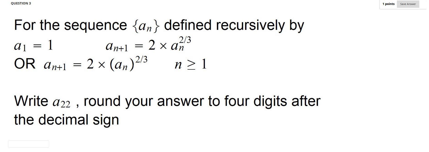 Solved For the sequence {an} defined recursively by | Chegg.com
