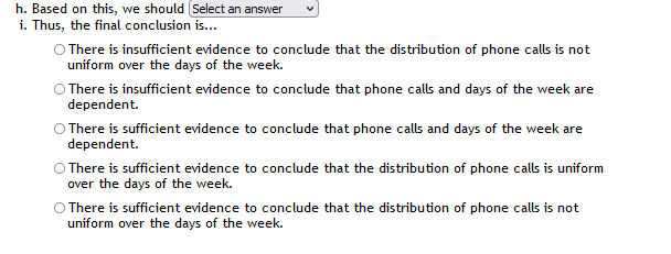 Solved Are phone calls equally likely to occur any day of | Chegg.com