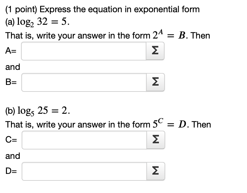 Solved (1 point) Express the equation in exponential form | Chegg.com