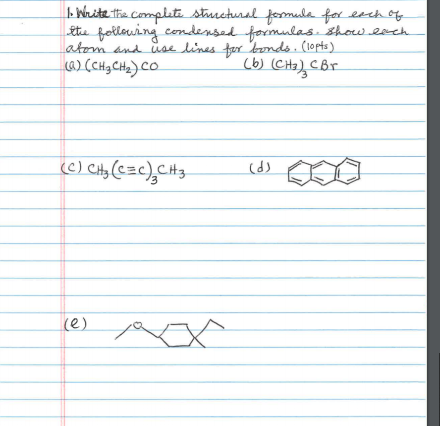 Solved 1. Write the complete structural formula for each of | Chegg.com