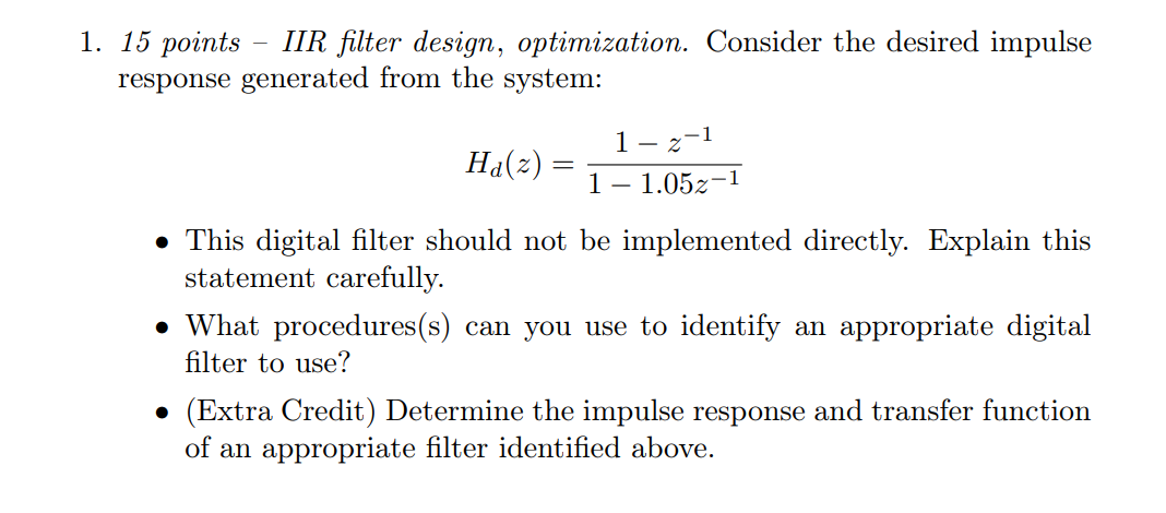 1. 15 points – IIR filter design, optimization. | Chegg.com