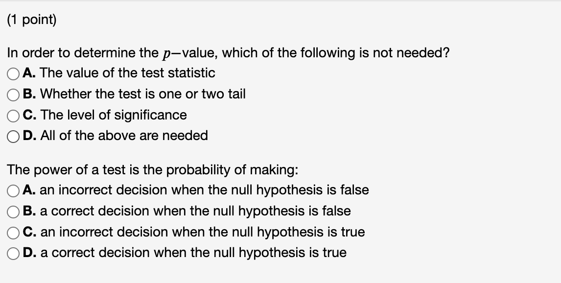 Solved In order to determine the p-value, which of the | Chegg.com