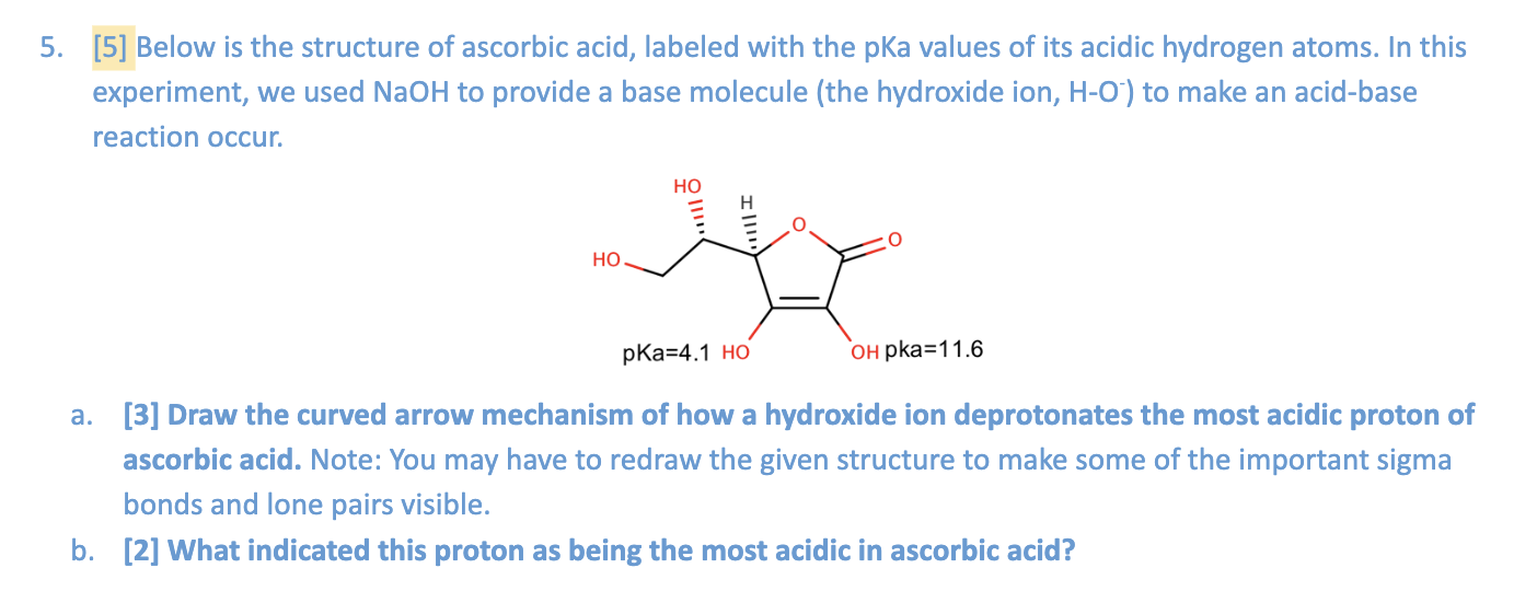 Solved 5. [5] Below is the structure of ascorbic acid, | Chegg.com