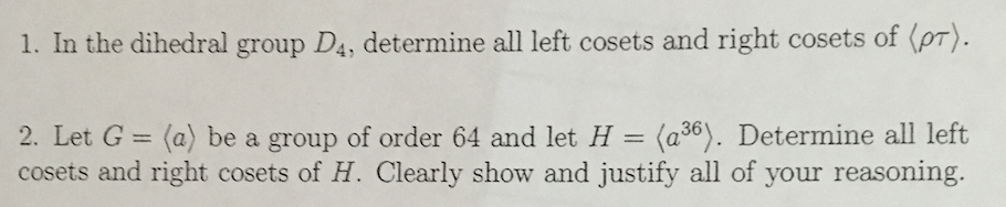 Solved 1. In the dihedral group D4, determine all left | Chegg.com
