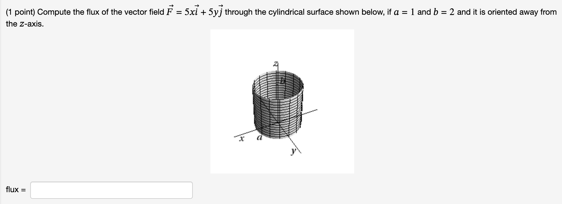 Solved (1 ﻿point) ﻿Compute the flux of the vector field | Chegg.com