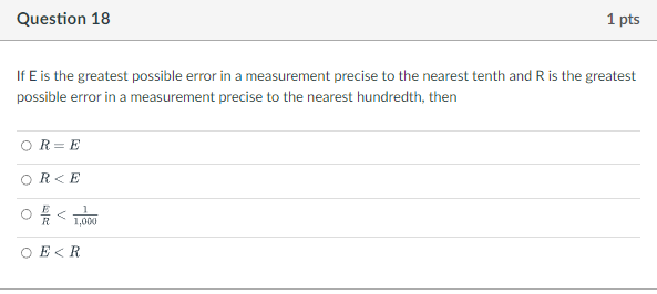 Solved Question 18 1 pts If E is the greatest possible error | Chegg.com