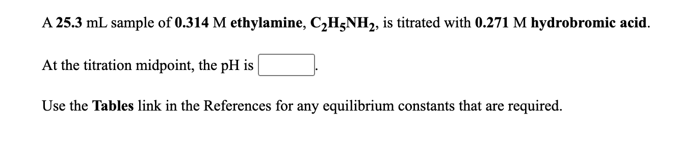 Solved A 29.9 mL sample of 0.369 M ethylamine, C2H5NH2, is | Chegg.com