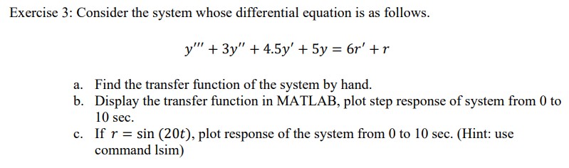 Solved Exercise 3: Consider the system whose differential | Chegg.com