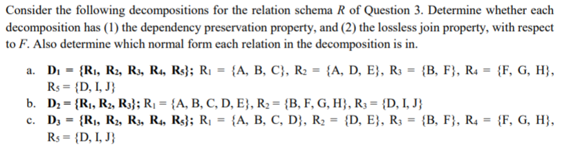 Solved Consider the following decompositions for the | Chegg.com