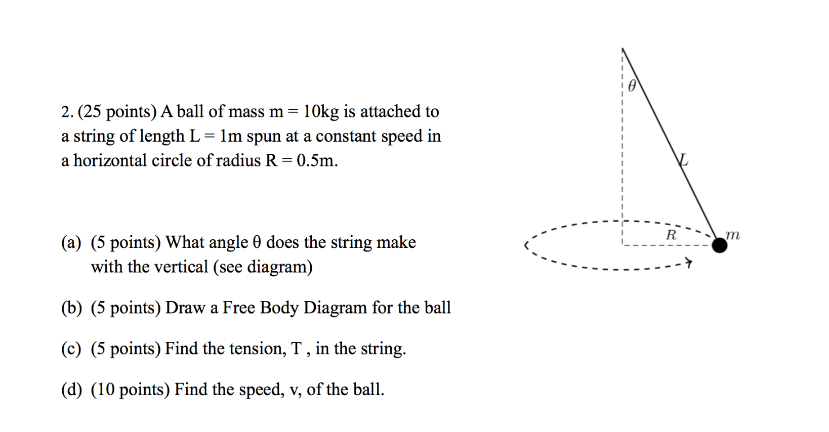 Solved 2. (25 points) A ball of mass m=10 kg is attached to | Chegg.com