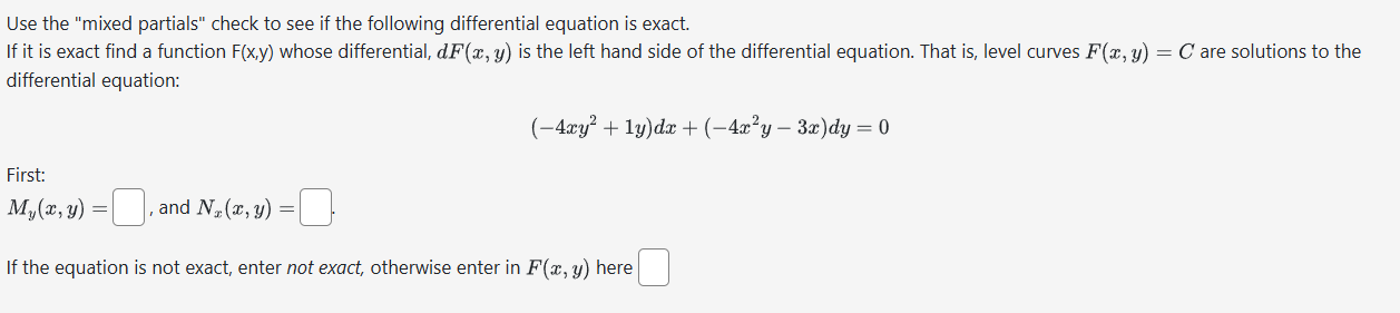 Solved Use the "mixed partials" check to see if the | Chegg.com