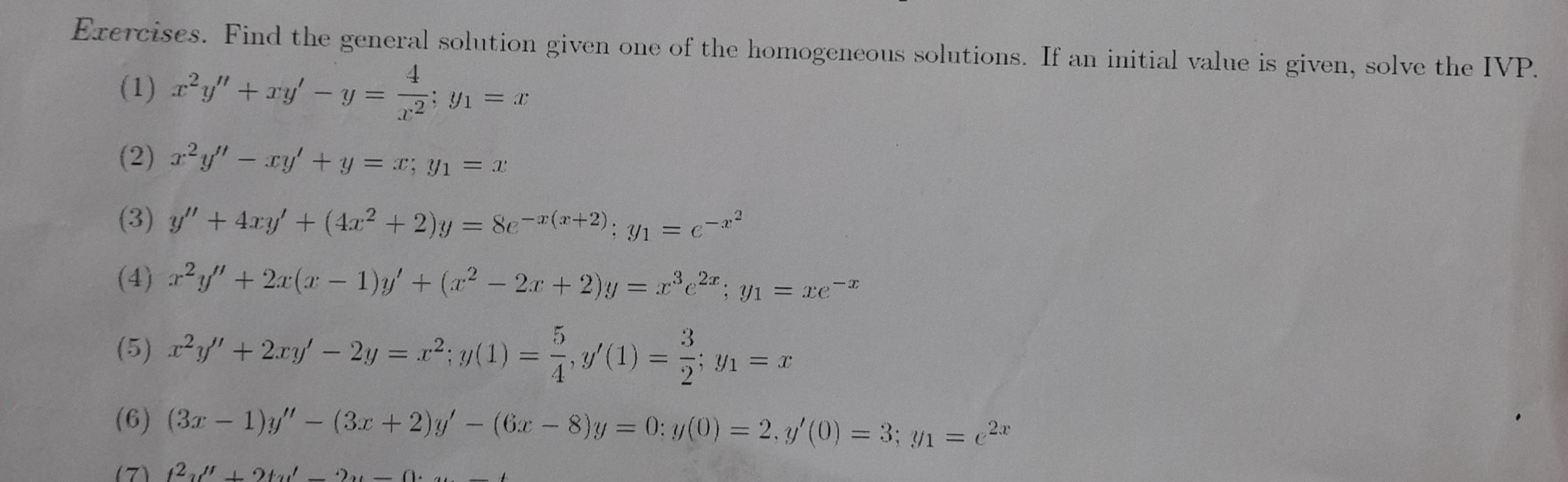 Solved Erercises. Find the general solution given one of the | Chegg.com