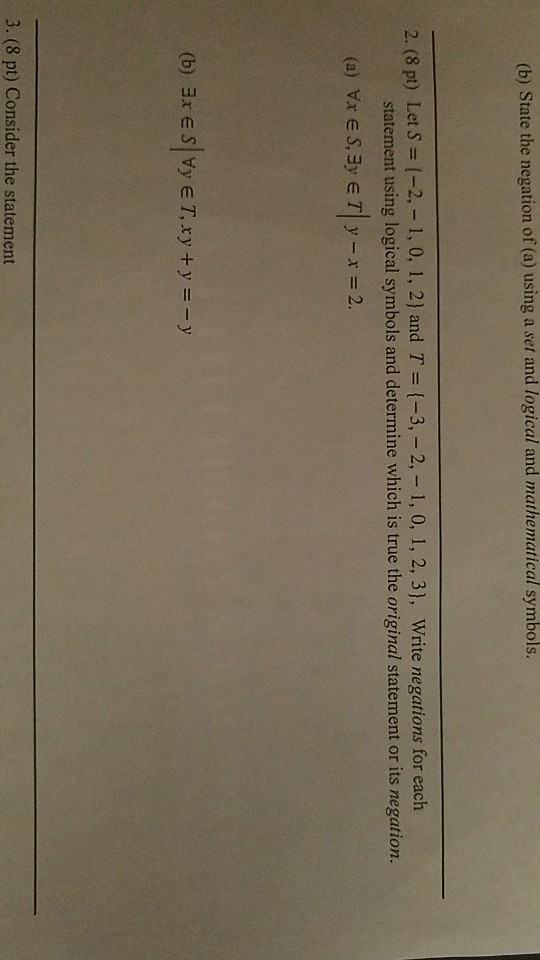 Solved (b) State the negation of (a) using a set and logical | Chegg.com