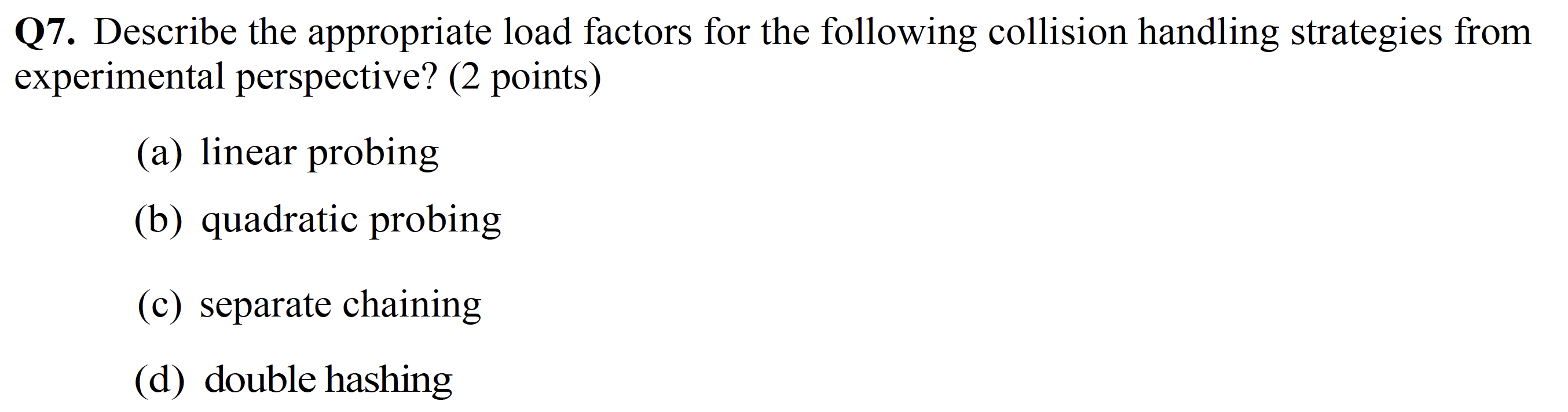 Solved Q7. Describe the appropriate load factors for the | Chegg.com