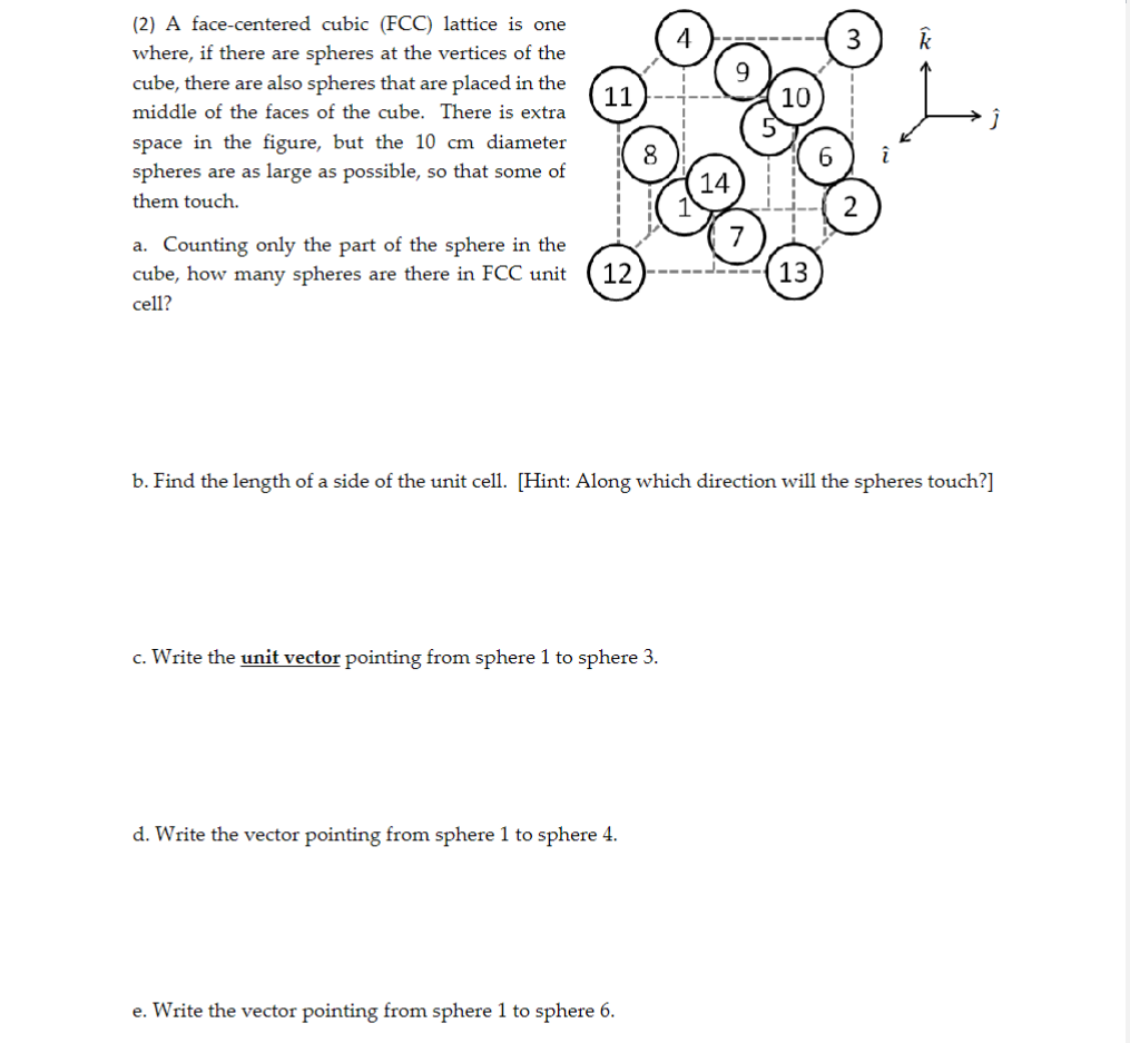 Solved (2) A face-centered cubic (FCC) lattice is one where, | Chegg.com