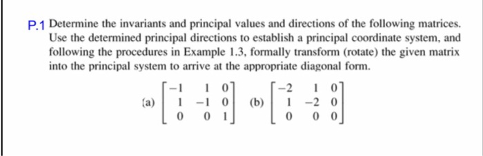 Solved P.1 Determine the invariants and principal values and | Chegg.com