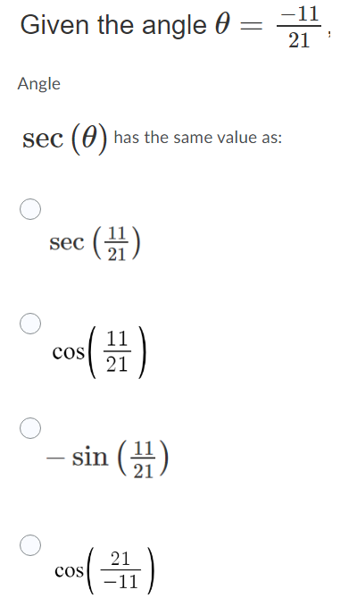 Solved Given the angle 0 -11 21 ! Angle sec (0) has the same | Chegg.com