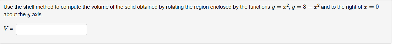 Solved Use the shell method to compute the volume of the | Chegg.com