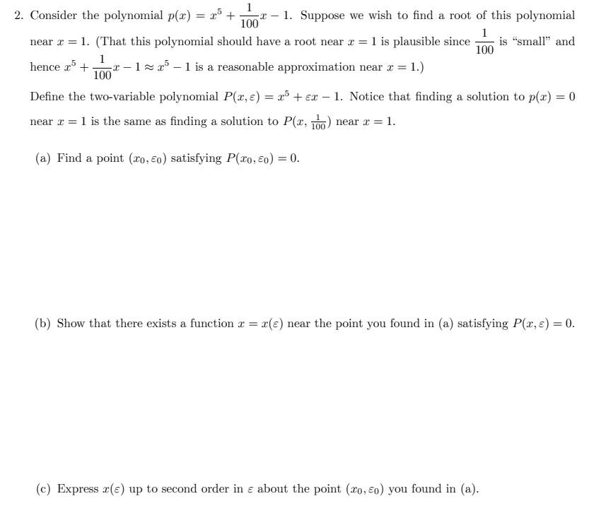 Solved 2. Consider the polynomial p(x)=x5+1001x−1. Suppose | Chegg.com