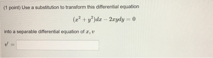 Solved Use a substitution to transform this differential | Chegg.com