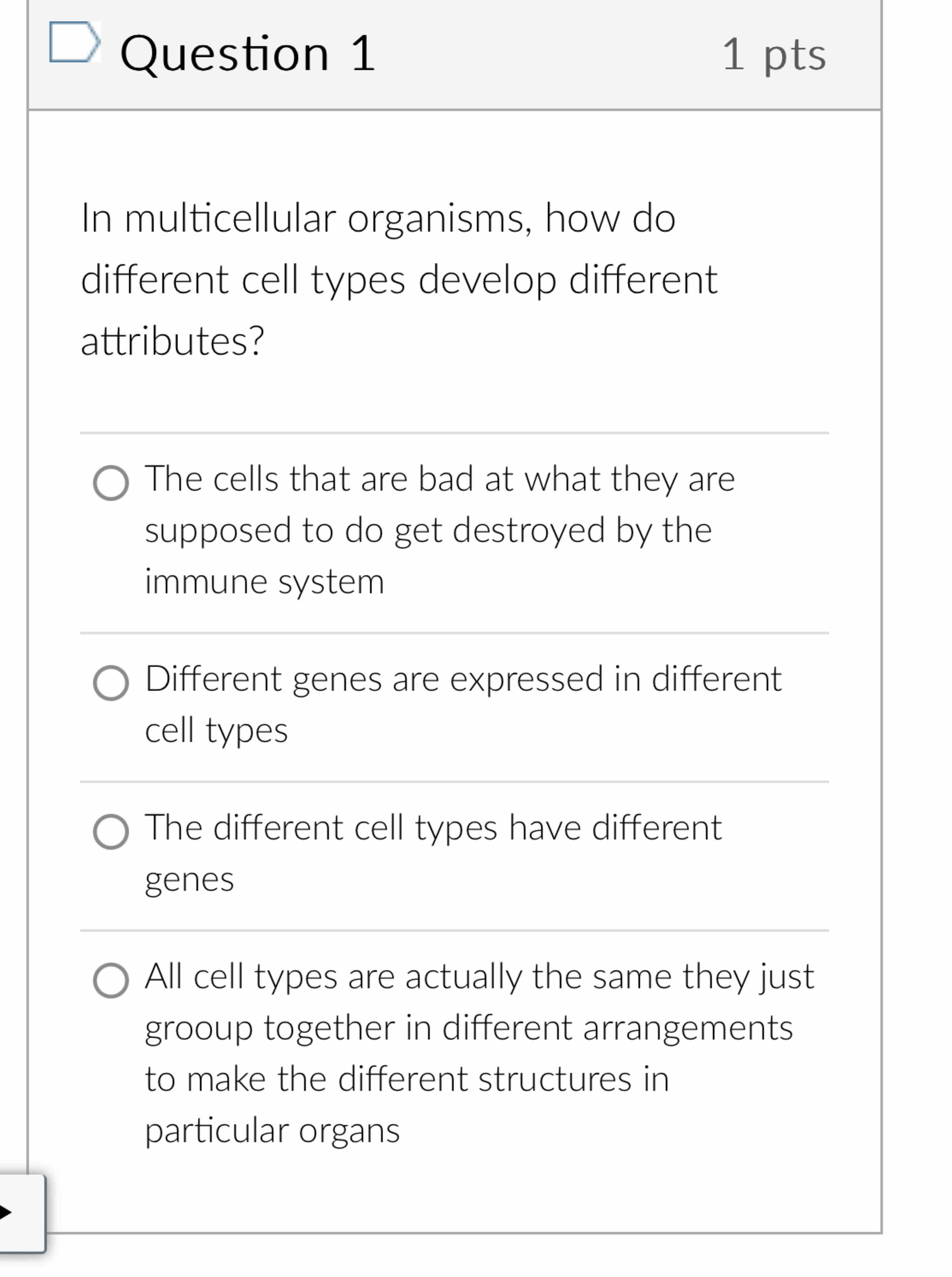 Solved Question 1In multicellular organisms, how dodifferent | Chegg.com