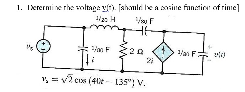 Solved 1. Determine the voltage vlt). [should be a cosine | Chegg.com