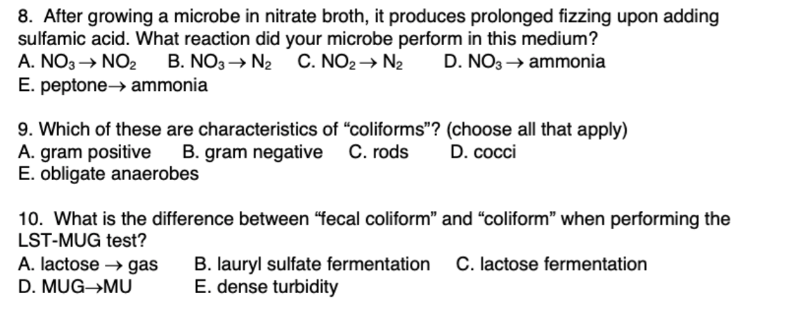Solved 8. After growing a microbe in nitrate broth, it | Chegg.com