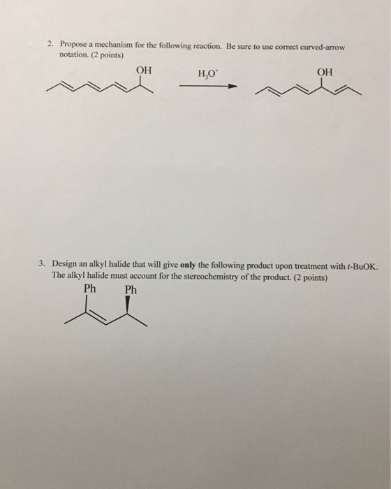 Solved Propose a mechanism for the following reaction. Be | Chegg.com