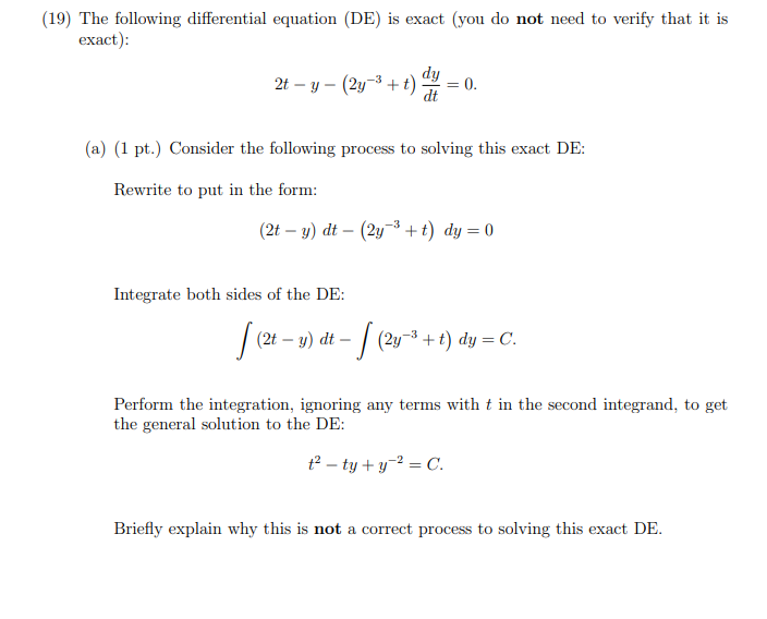 Solved 19) The following differential equation (DE) is exact | Chegg.com