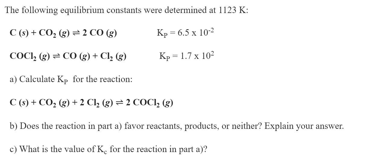 Solved The following equilibrium constants were determined | Chegg.com