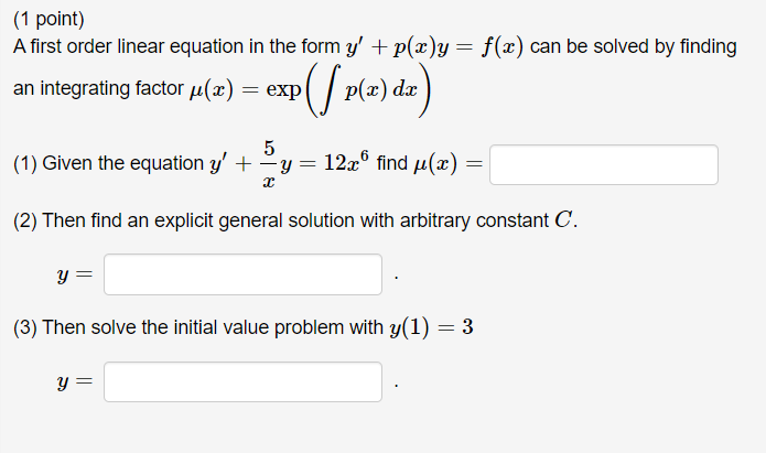 Solved (1 point) A first order linear equation in the form | Chegg.com