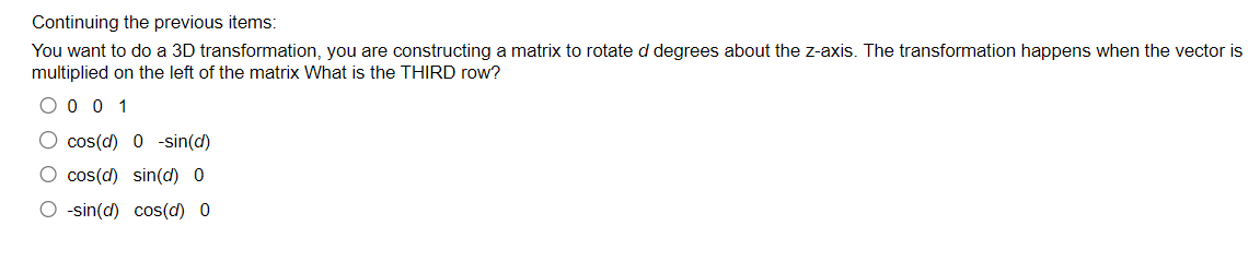 Solved You want to do a 3D transformation, you are | Chegg.com