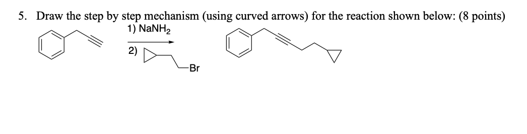 Solved by an EXPERT Draw the step by step mechanism (using curved arrows) | Chegg.com