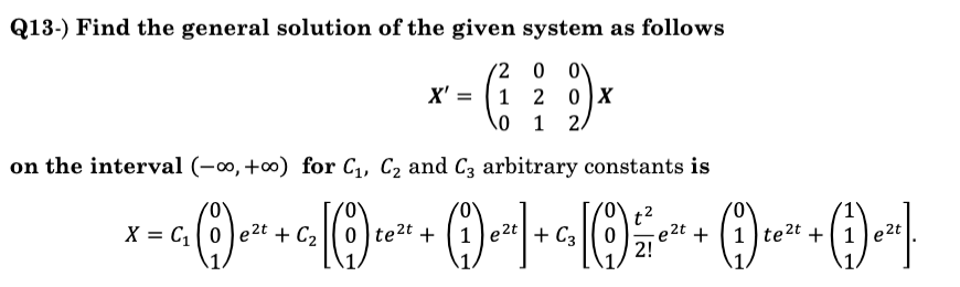 Solved Q13-) Find the general solution of the given system | Chegg.com