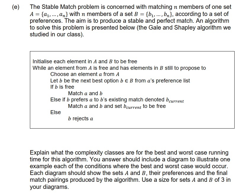 Solved (e) The Stable Match problem is concerned with | Chegg.com
