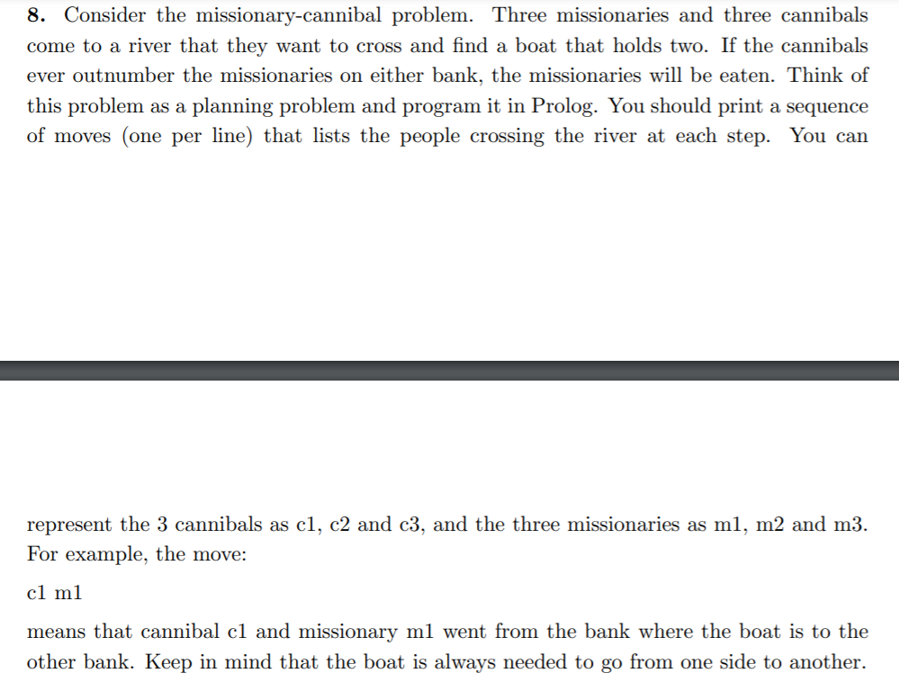 Solved 8. Consider the missionary-cannibal problem. Three | Chegg.com