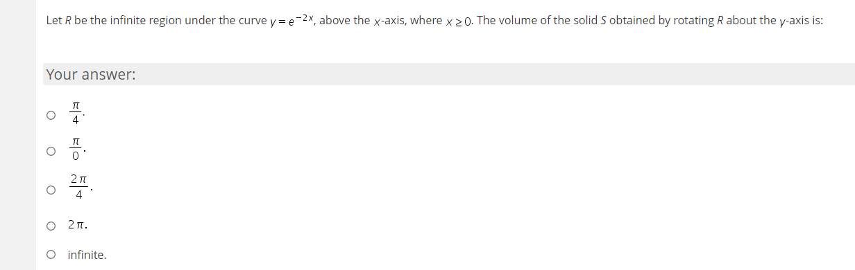 Solved Let R be the infinite region under the curve y=e-2x, | Chegg.com