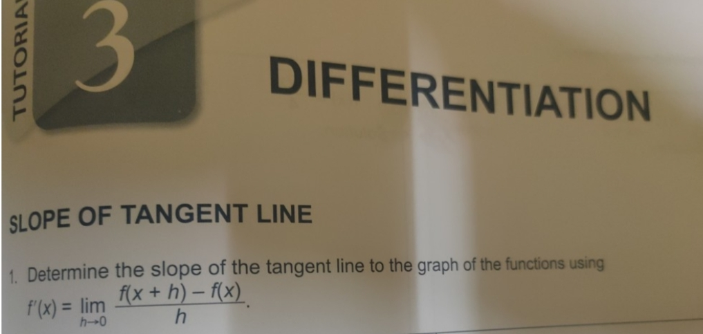 Solved TUTORIA 3 DIFFERENTIATION SLOPE OF TANGENT LINE 1. | Chegg.com