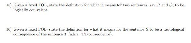 Solved 15] Given a fixed FOL, state the definition for what | Chegg.com
